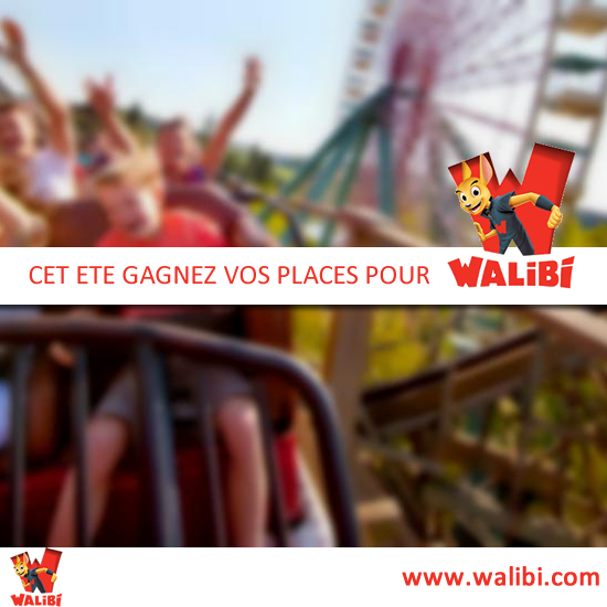 Gagnez vos places pour Walibi Gagnez vos places pour Walibi